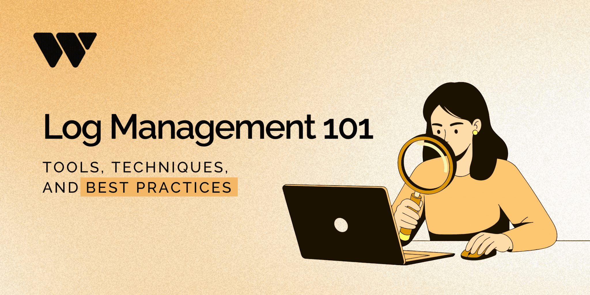 Log Management 101: Tools, Techniques, and Best Practices – WeAre Solutions Oy